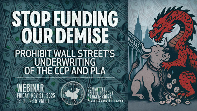 Webinar | Stop Funding Our Demise: Prohibit Wall Street’s Underwriting of the CCP and PLA ...